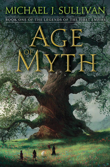 Age of Myth - Michael J Sullivan - New York Times Bestselling Fantasy ...